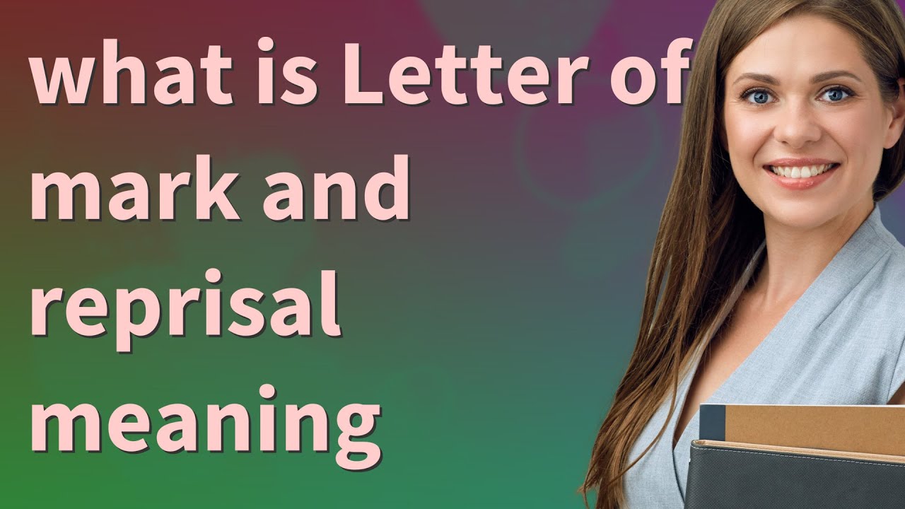 Letter of mark and reprisal | meaning of Letter of mark and reprisal ...