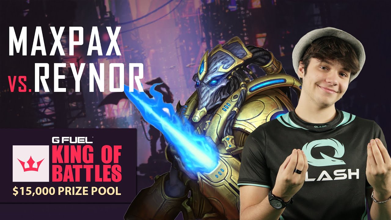 StarCraft 2 - MAXPAX vs REYNOR! - King of Battles 2: Europe Server ...