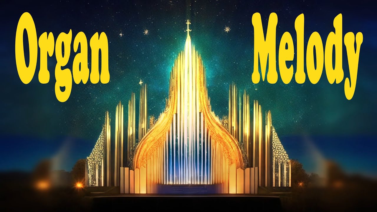 Majestic Organ Melody Beautiful and Inspirational Music for Reflection ...
