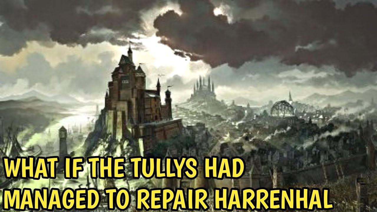 What is the importance of Harrenhal in Westeros - YouTube