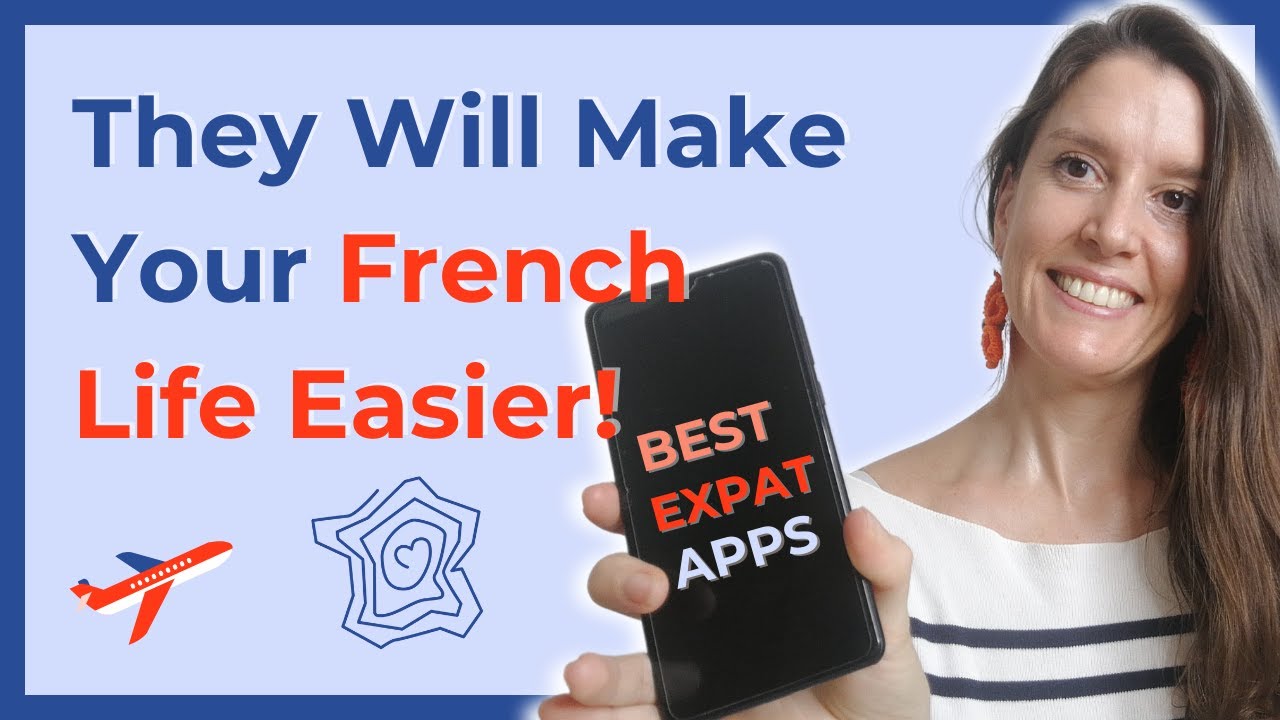 Top 20 BEST Apps in France for expats in France (Expat Must-Haves!) - YouTube
