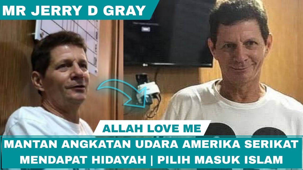 Jerry D Gray Mantan Angkatan Udara Amerika Serikat Mendapat Hidayah ...