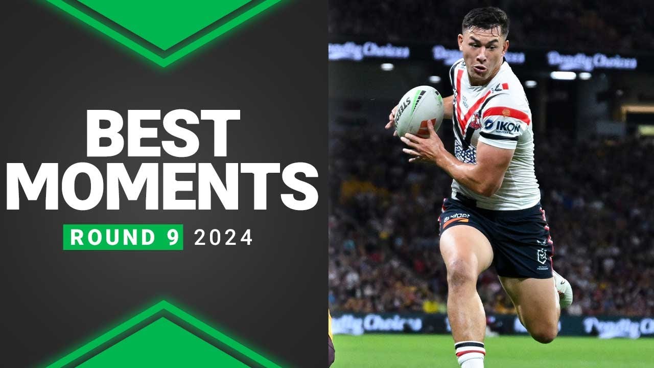 NRL 2024 | Best Moments | Round 9 - YouTube