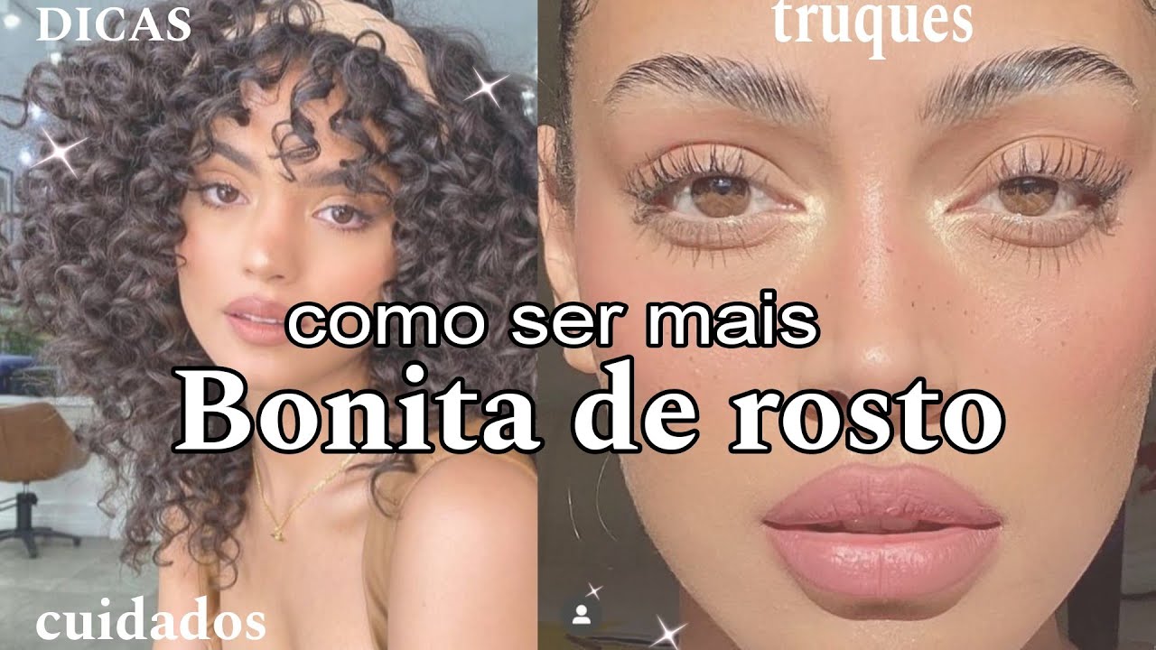 COMO Ser BONITA de ROSTO /7 dicas de como ter um rosto bonito ...