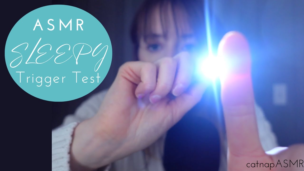Asmr Sleepy Tingly Trigger Test Ear To Ear Light Triggers Tingly