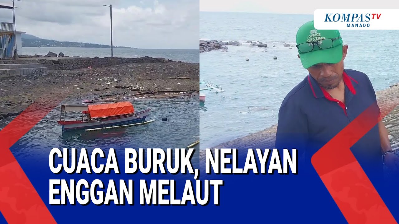 CUACA BURUK, NELAYAN ENGGAN MELAUT - YouTube