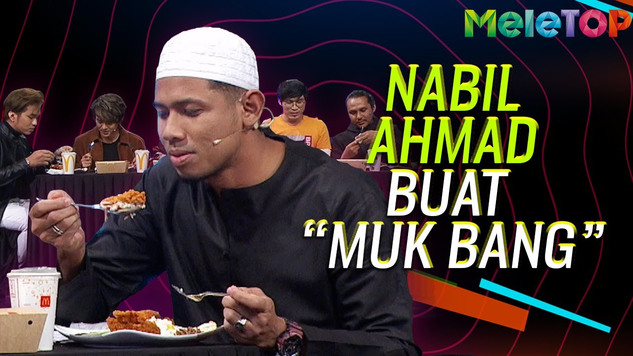 Nabil Ahmad buat "mukbang" challenge | MeleTOP | Syedot, Cikidot, Isaac ...