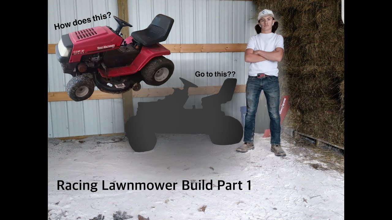 Creating a Racing Lawn Mower (part 1) - YouTube