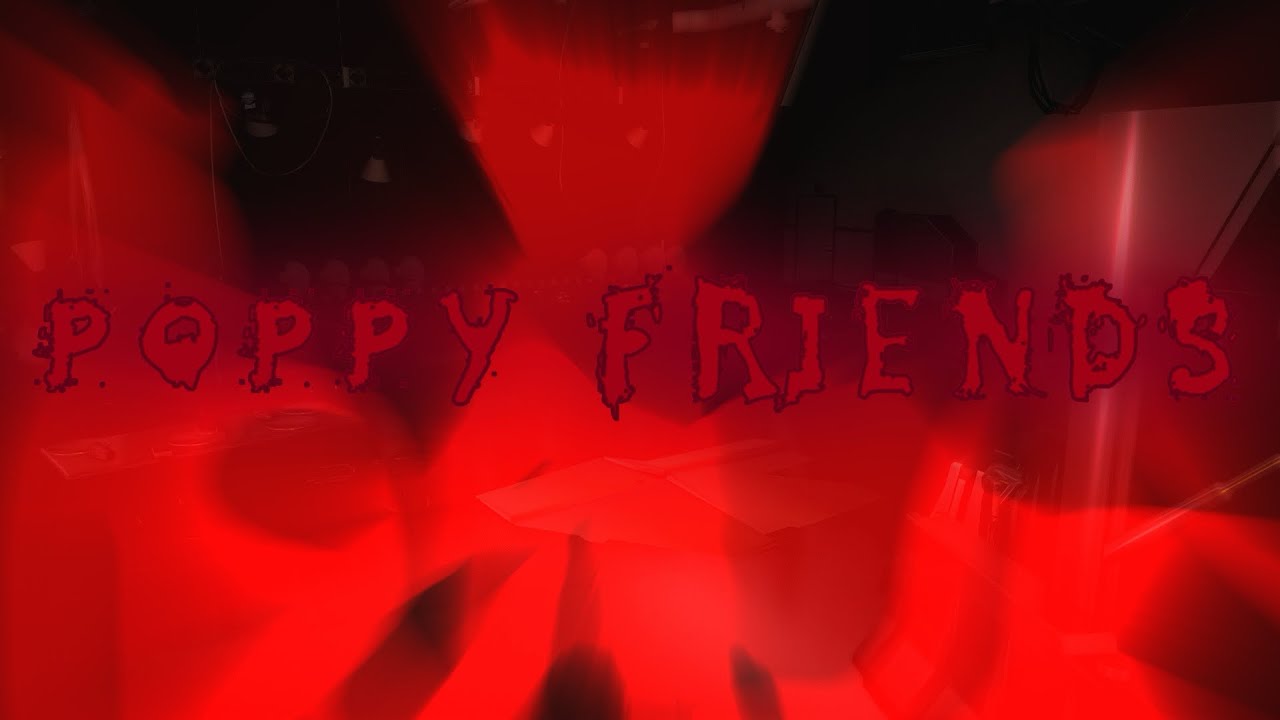 Poppy Friends Trailer - YouTube