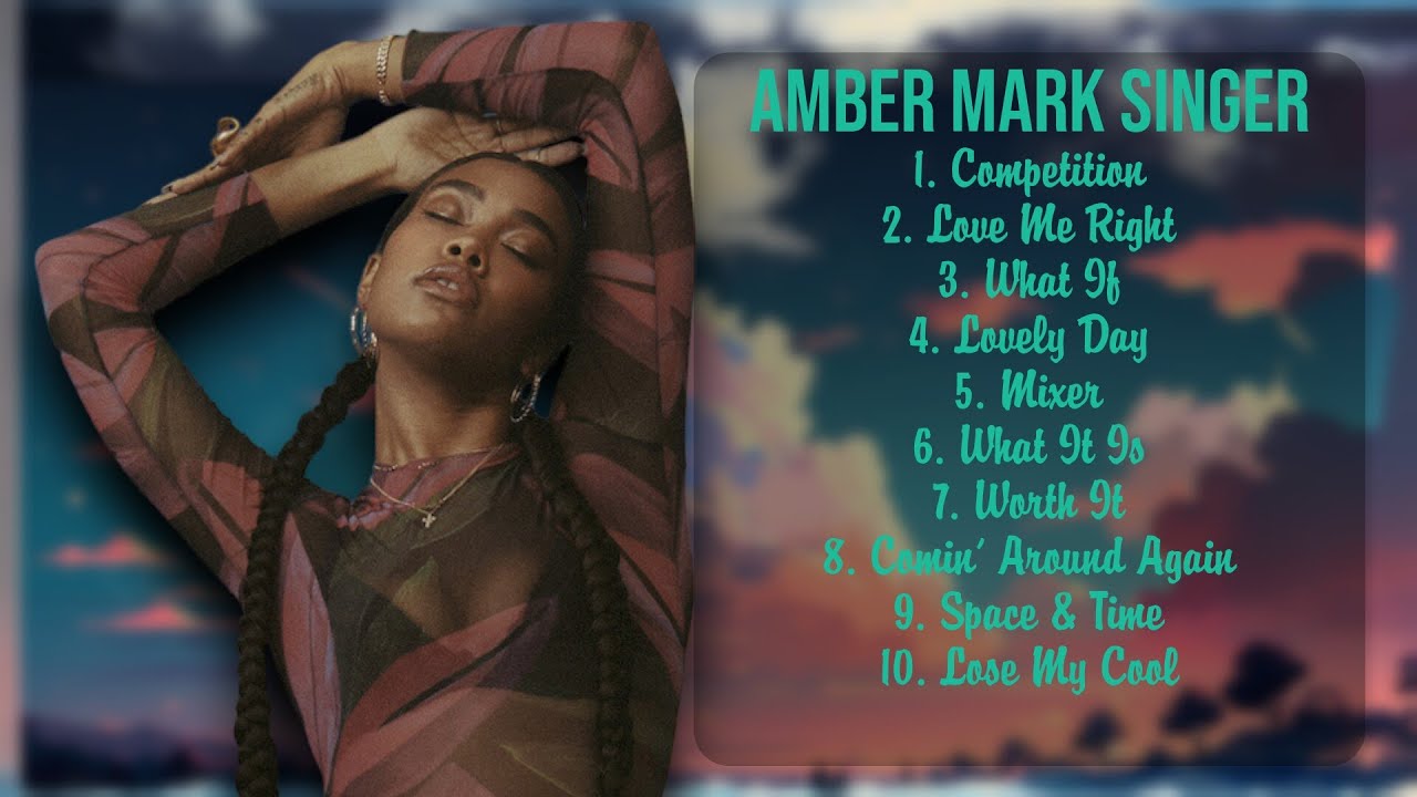 Amber Mark Singer-All-time favorites of 2024-Cream of the Crop Playlist ...