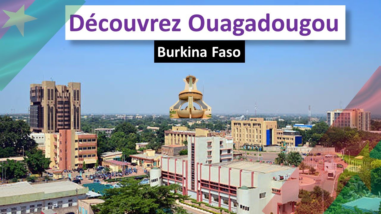 Burkina Faso : Découvrez la Beauté de la ville de Ouagadougou en 2023 ...