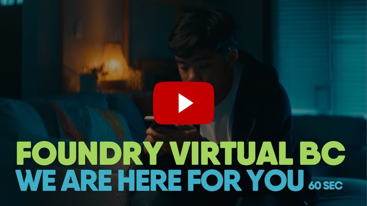 Foundry Virtual BC: We are here for you! - YouTube