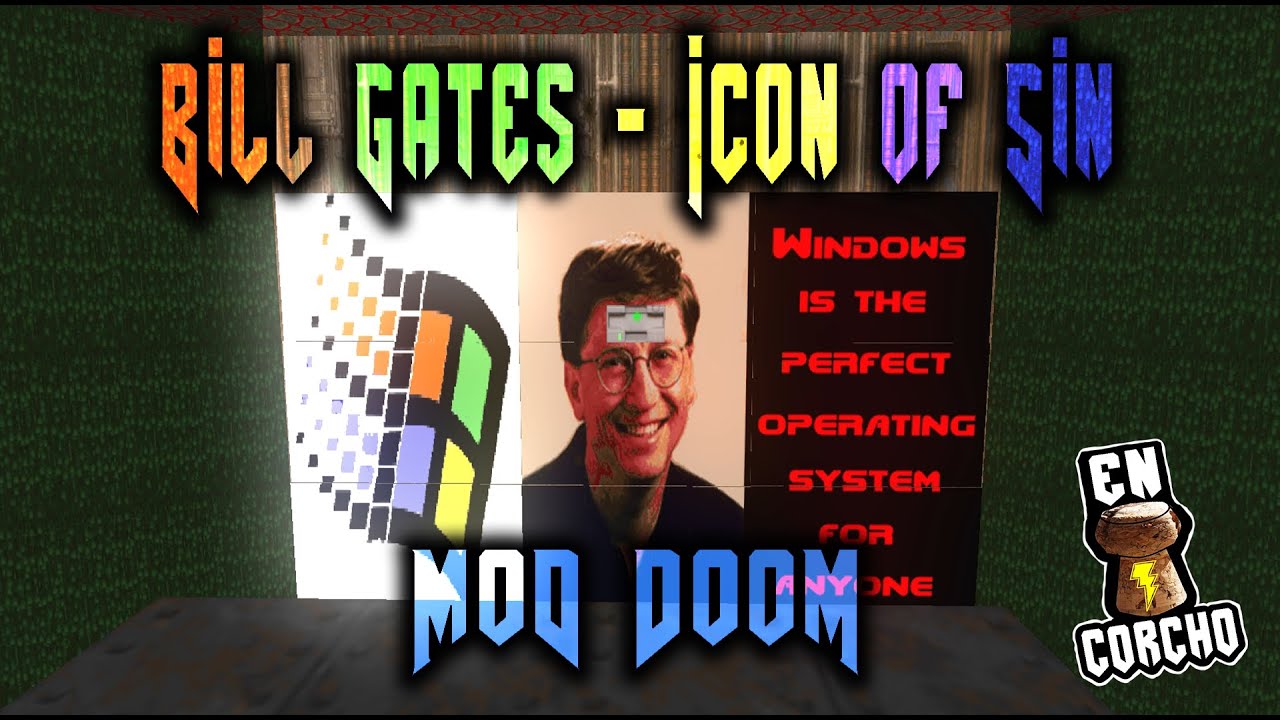 MOD Doom 2 - Bill Gates - Icon of Sin - En Corcho - YouTube