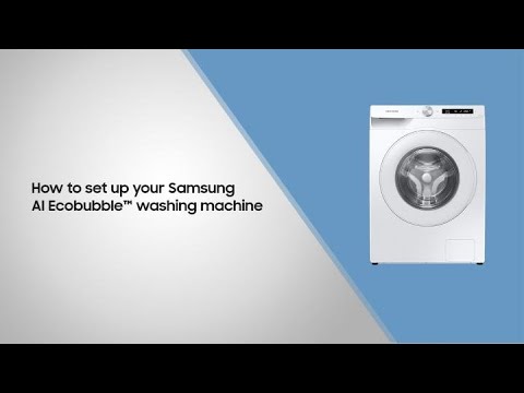 How to set up your Samsung AI Ecobubble™ washing machine. - YouTube