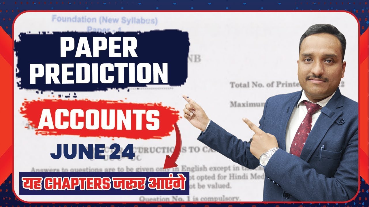 Paper Prediction CA Foundation Accounts June 2024 Exam | Accounts Paper ...