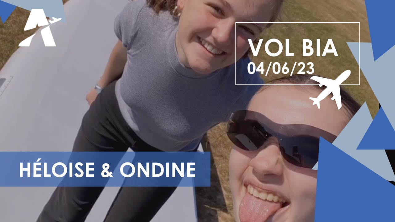 [ FLIGHT 🎥 - VOL BIA 2023] - ONDINE & HELOISE - 04/06/23 - YouTube