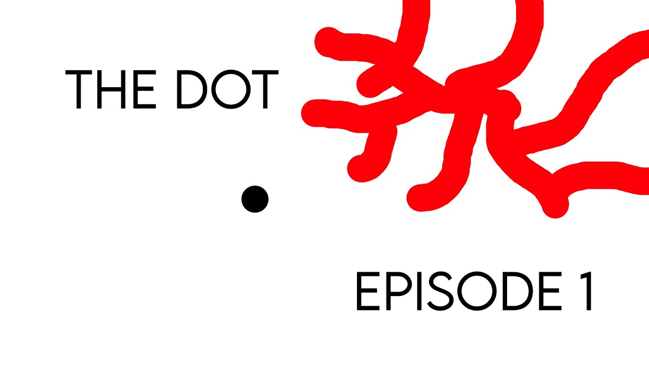 The Dot. Episode 1 - YouTube