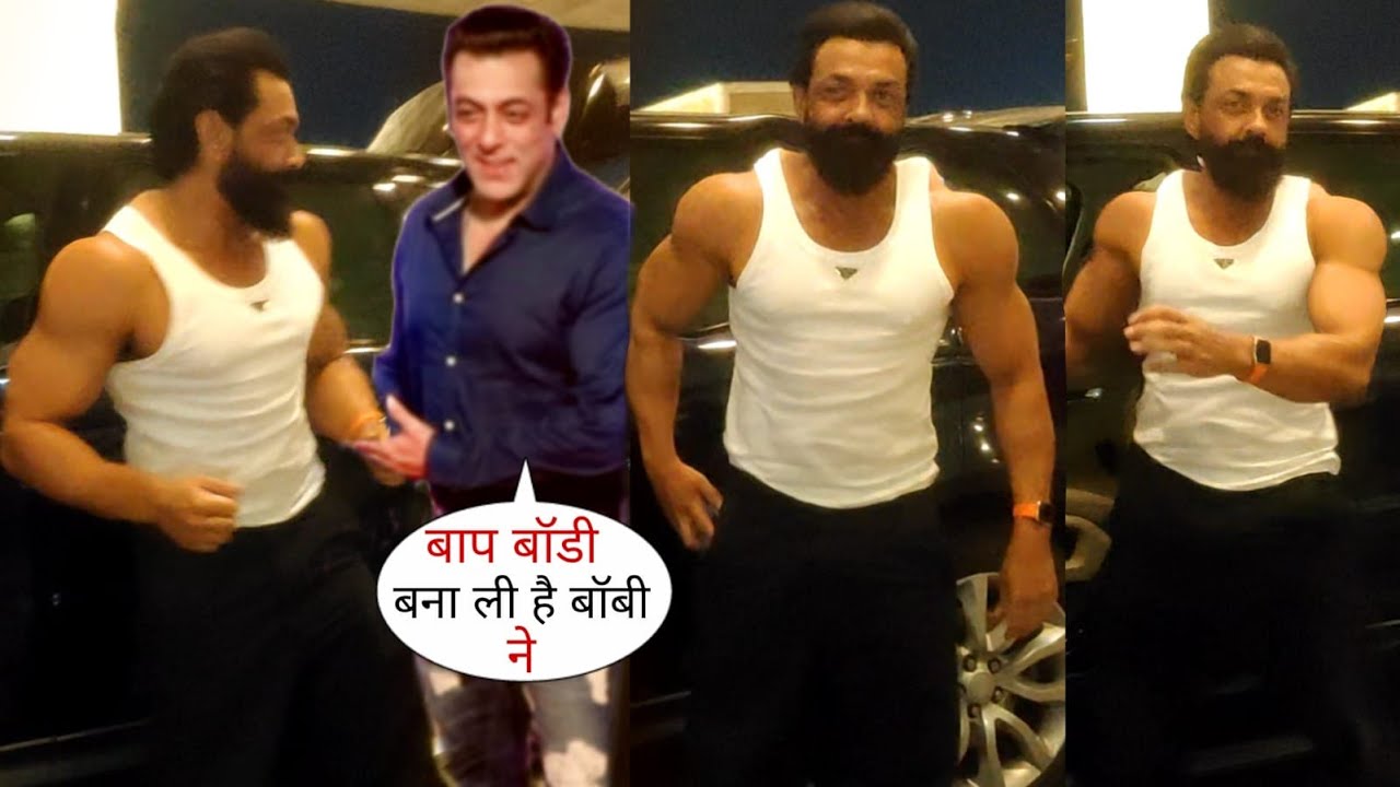 54 Years BOBBY DEOL Flaunts Unbelievably Macho Body Like Salman Khan at ...