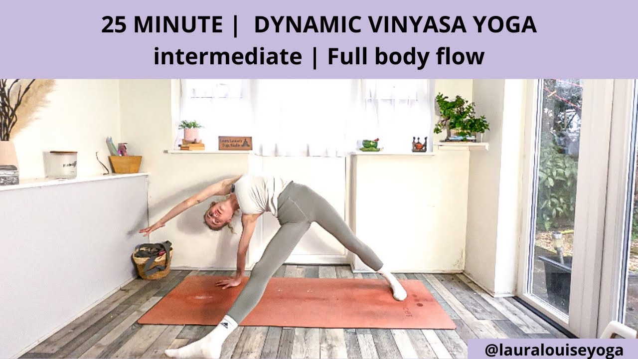 25 minute dynamic vinyasa flow | Intermediate yoga flow ...