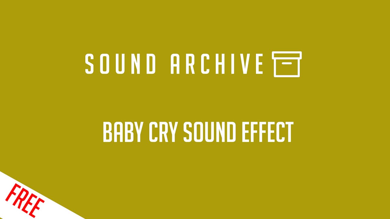 Free "Baby Cry" Sound Effect - YouTube