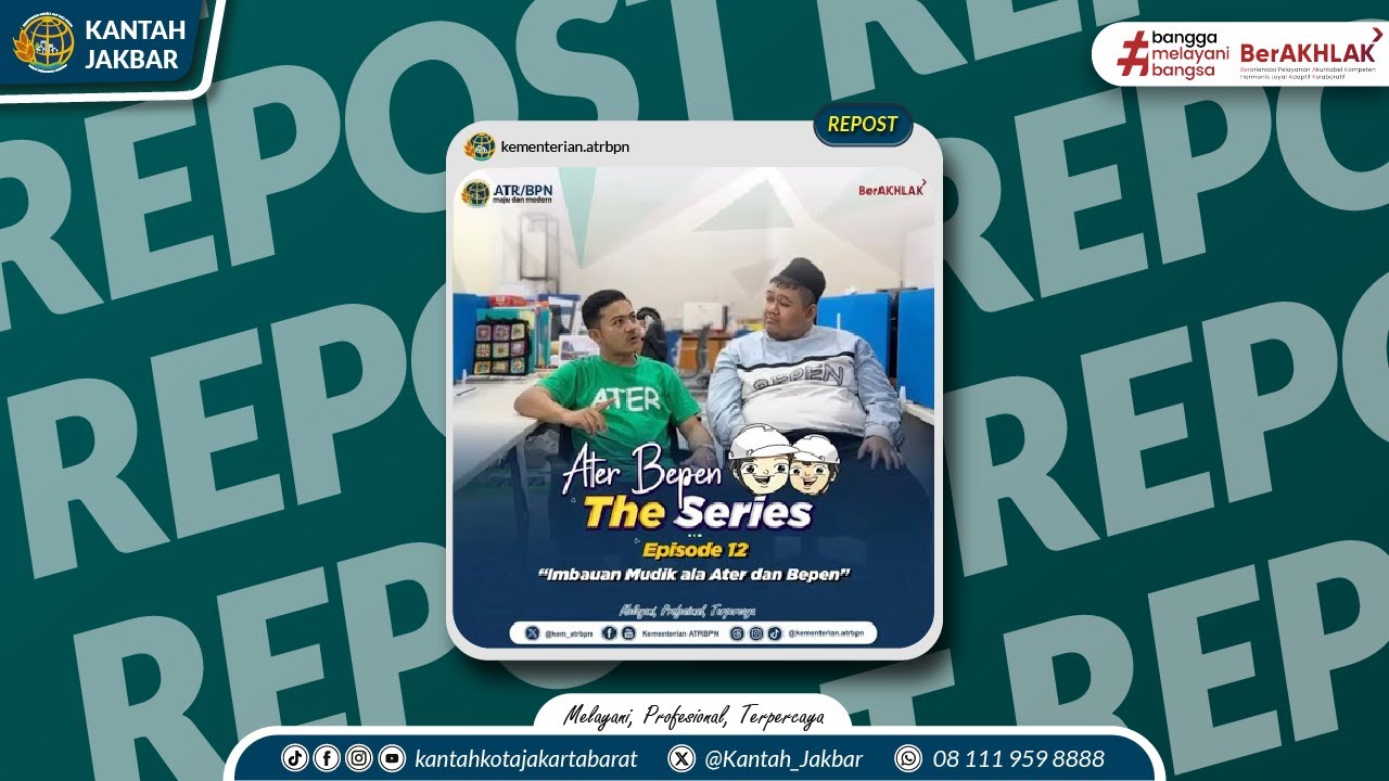 #repost ATER BEPEN THE SERIES Episode 12 “Imbauan Mudik ala Ater dan ...