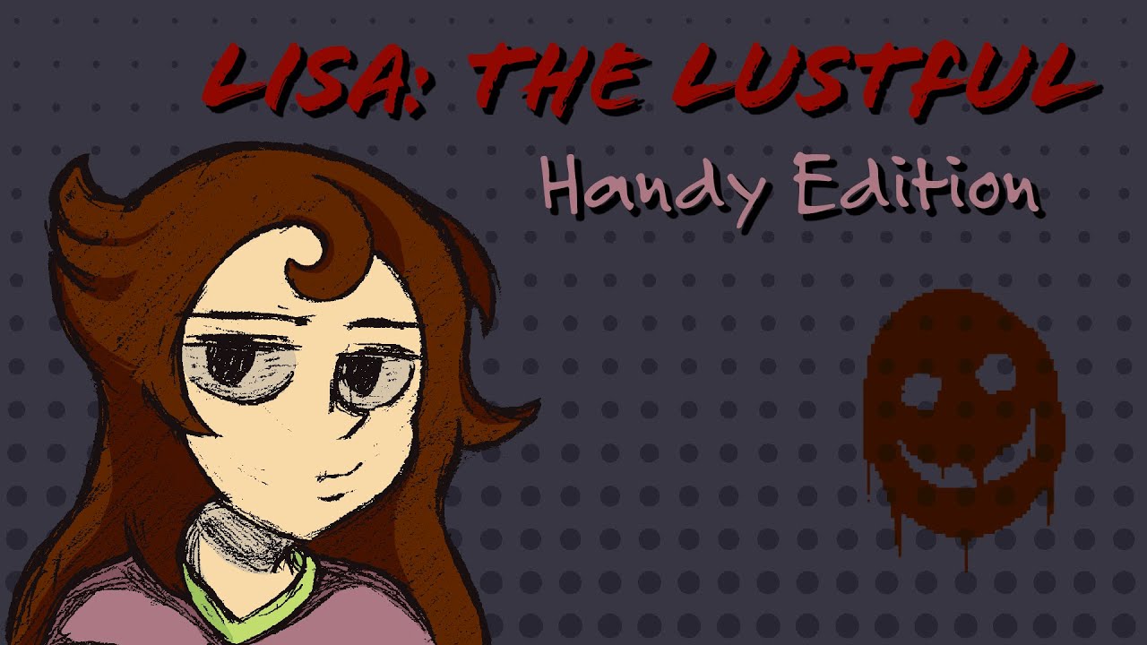 LISA: The Lustful - Handy Edition - YouTube