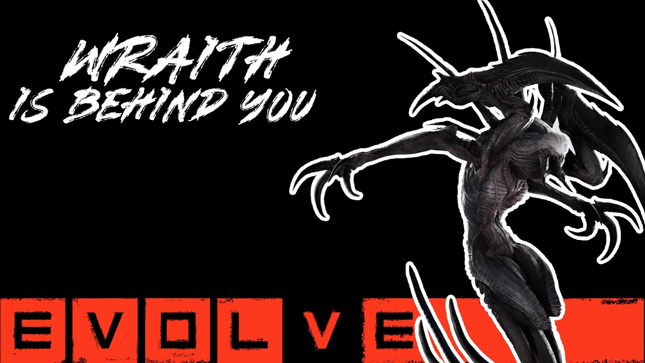 Evolve Stage 2 - Wraith Gameplay - The Stalker Is Behind You. - YouTube