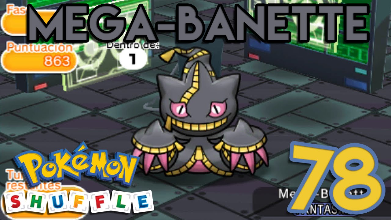 Pokémon Shuffle #78 | ¡Mega-Banette! - YouTube