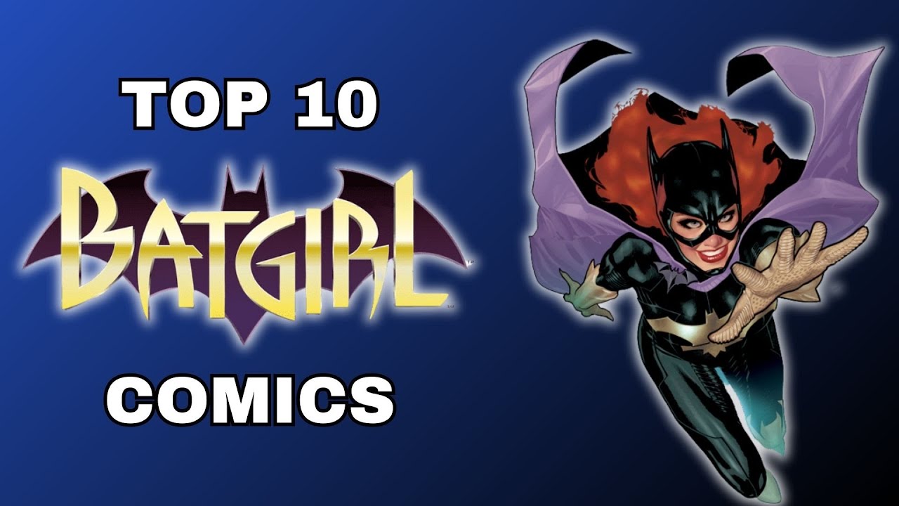 Top 10 Modern Batgirl Comics You Should Buy Now - YouTube
