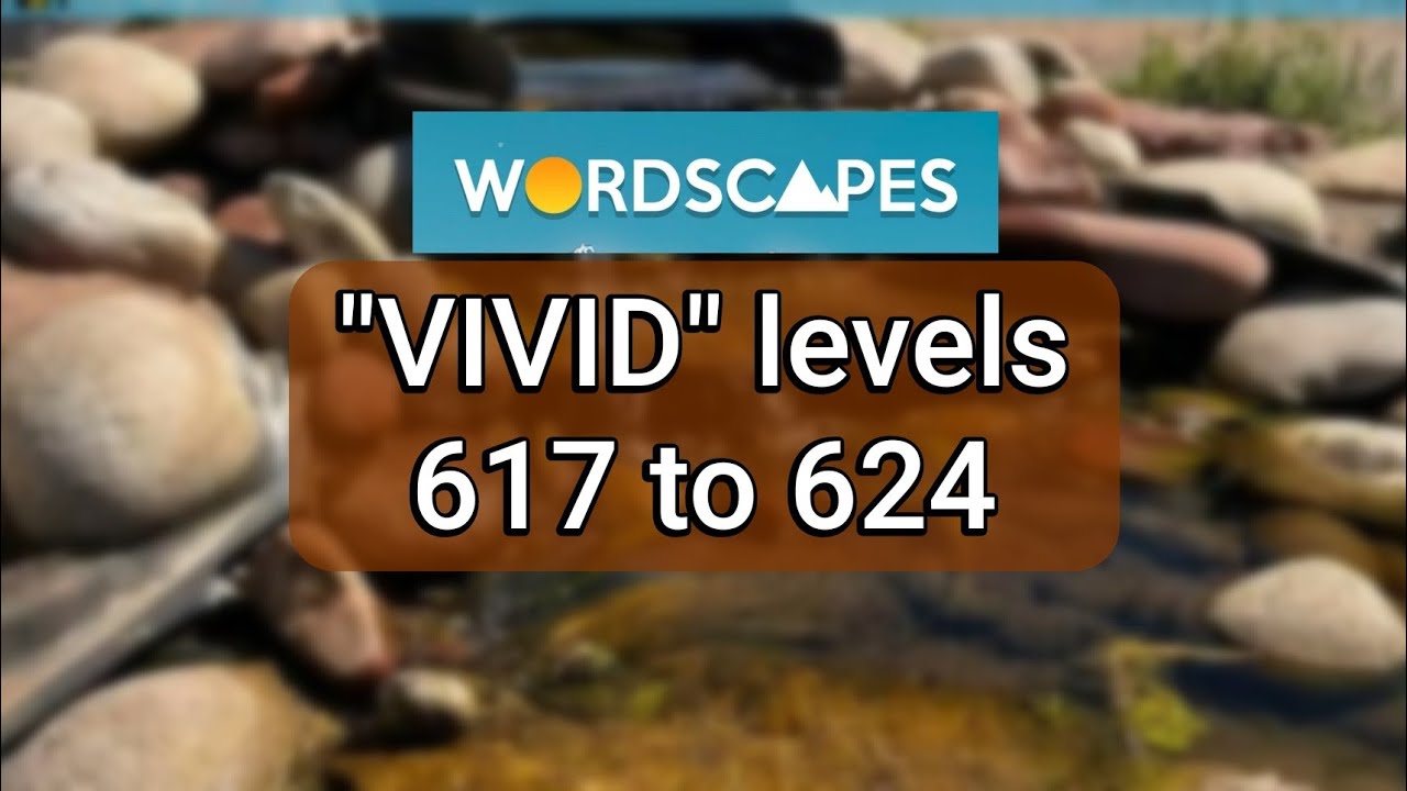 Wordscapes "VIVID" levels 617 to 624 gameplay | Answers | Solutions ...