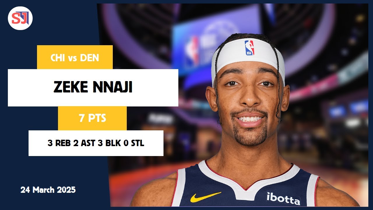 Zeke Nnaji 7 Pts Vs Chi 24 Mar 24 25 Den Highlights Youtube