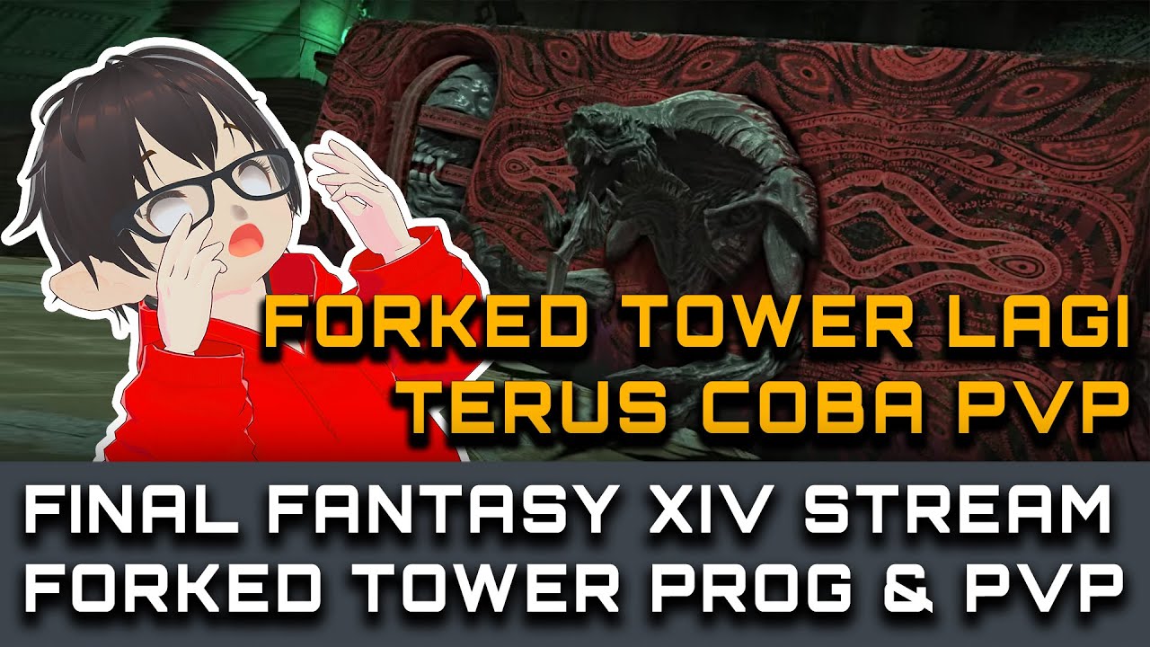 【FFXIV】Forked Tower Raid Progression Terus PVP Crystal Conflict | FFXIV ...