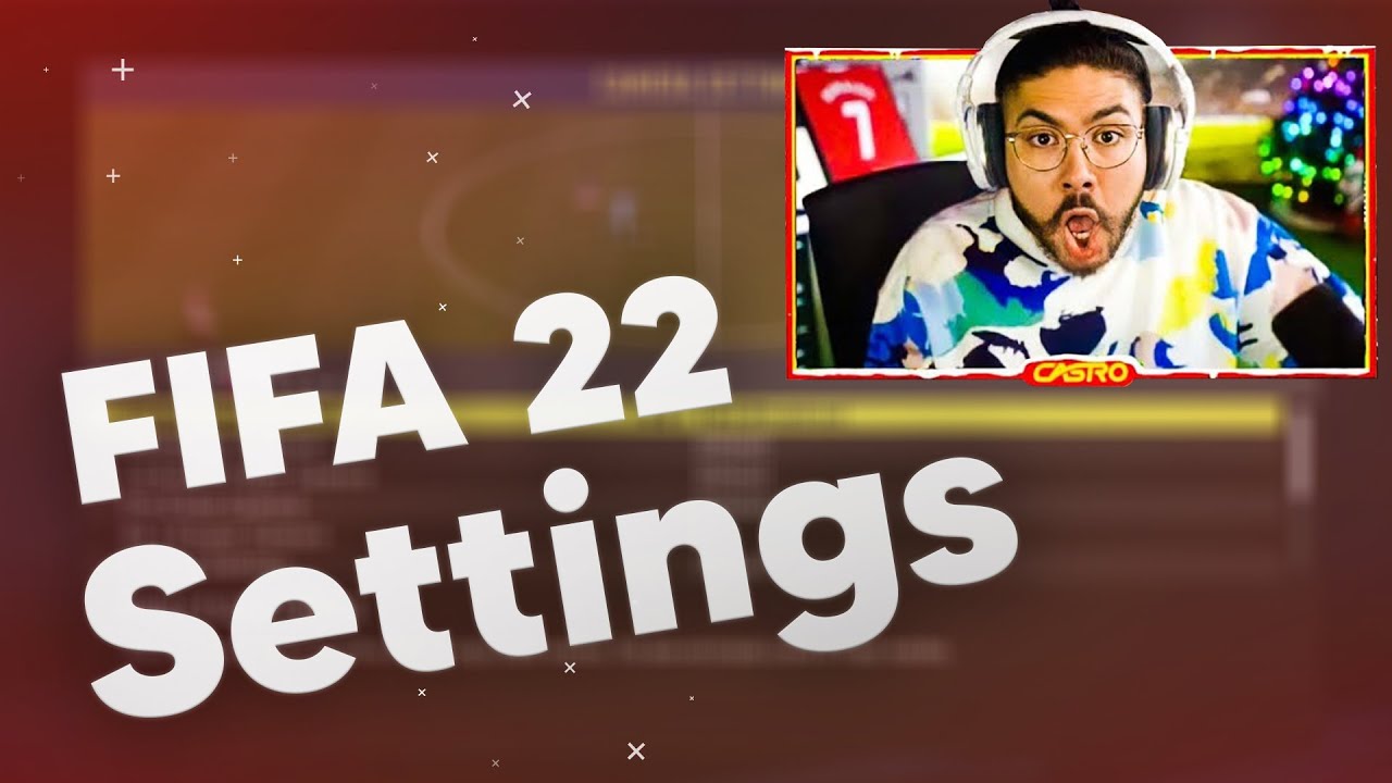Castro1021 Camera Settings 🔥 FIFA 22 Camera Settings - YouTube
