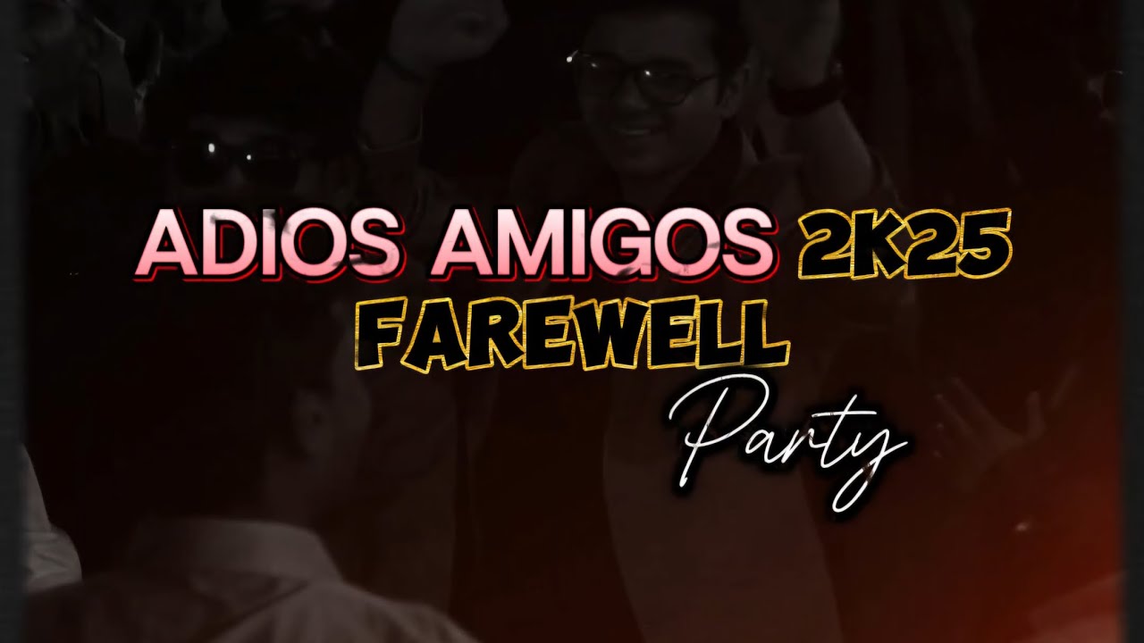 Adios Amigos 2K25 - YouTube