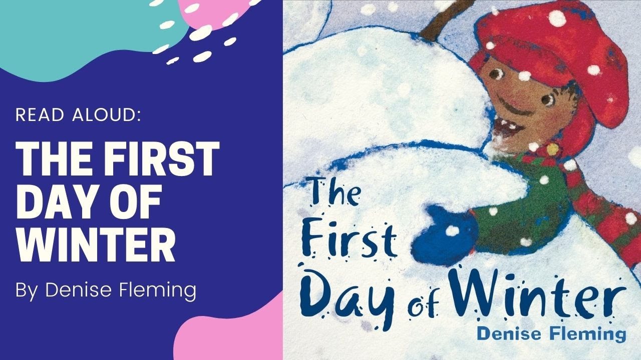 Read Aloud: The First Day of Winter - YouTube