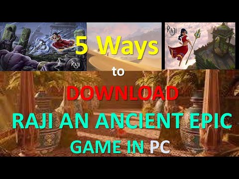 5 Ways&Links to Download Raji An Ancient Epic Free | How To Download ...
