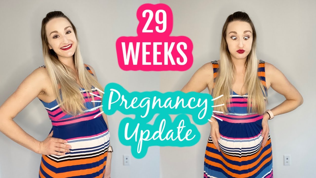 29 WEEK PREGNANCY UPDATE | BELLY SHOT | 29 WEEK PREGNANCY SYMPTOMS ...