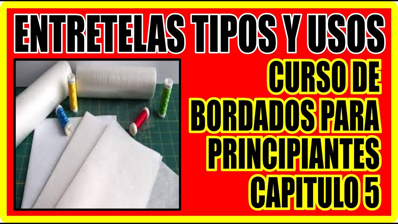 ENTRETELAS Y PELLON TIPOS Y USOS 🧵 Curso de Bordado para Principiantes ...