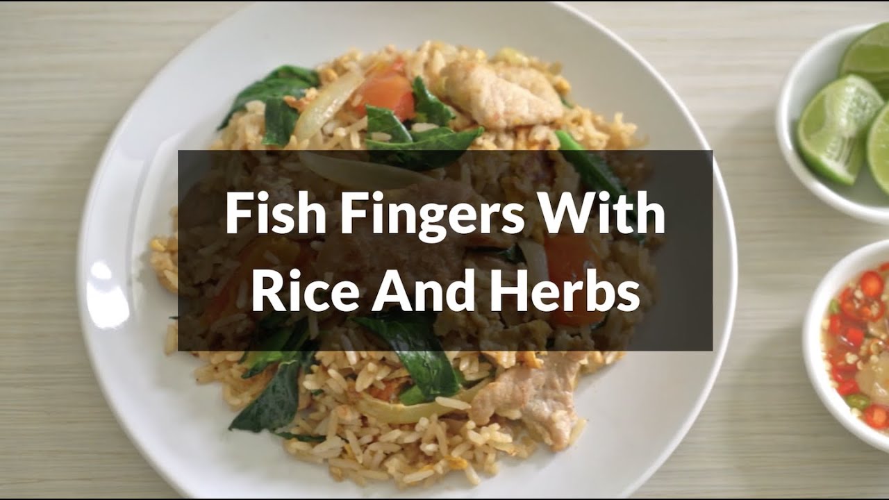 Fish Fingers With Rice and Herbs - YouTube