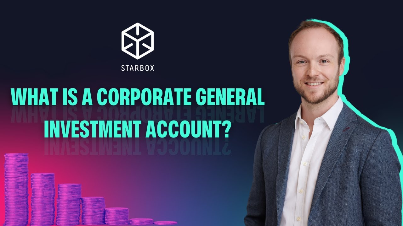 Corporate General Investment Accounts Explained for Content Creators ...