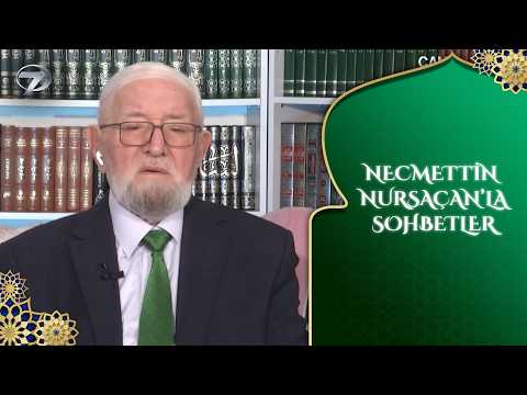 Necmettin Nursaçan'la Sohbetler | 9 Nisan 2026