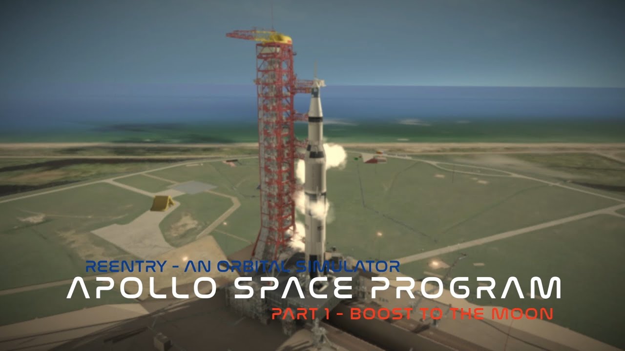 Reentry - Apollo Space Program - Part1-Boost to the moon - Cinematic ...