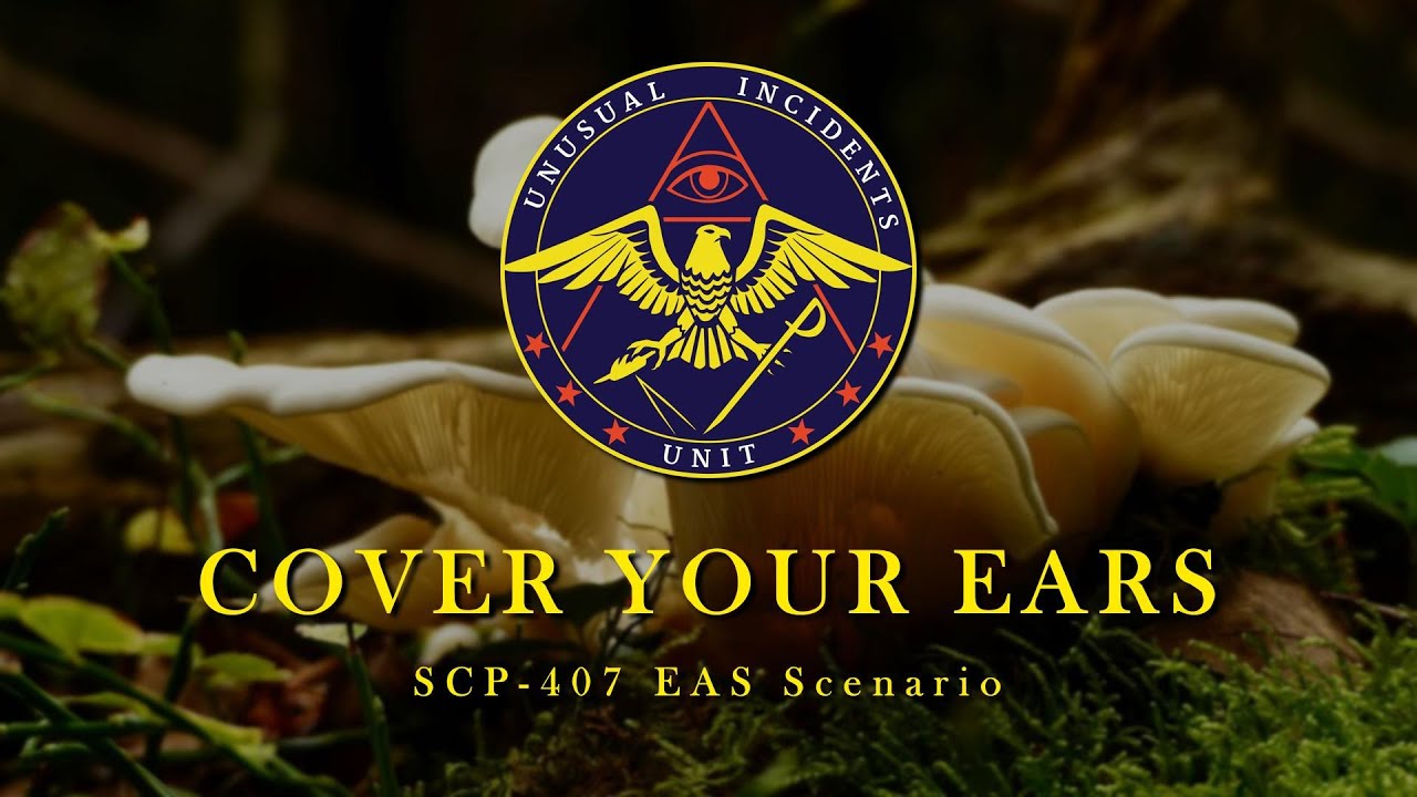COVER YOUR EARS - SCP-407 EAS Scenario - YouTube