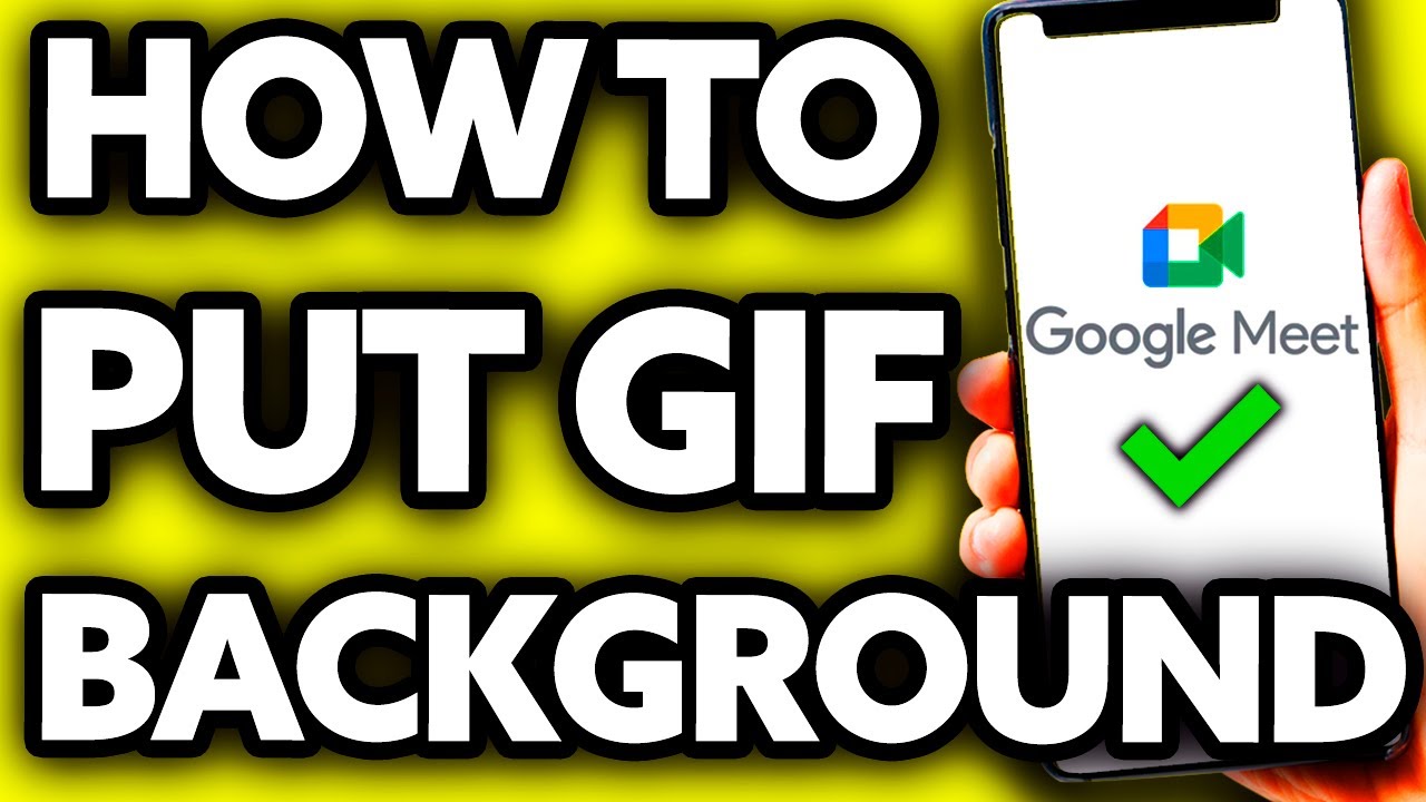 How To Put GIF In Google Meet Background EASY YouTube How To Put GIF In Google Meet Background EASY YouTube