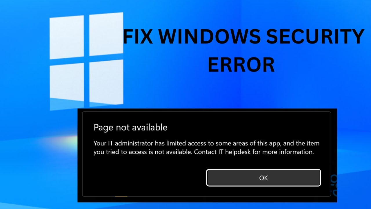 FIX Windows Security Error: Your IT administrator has limited access to ...