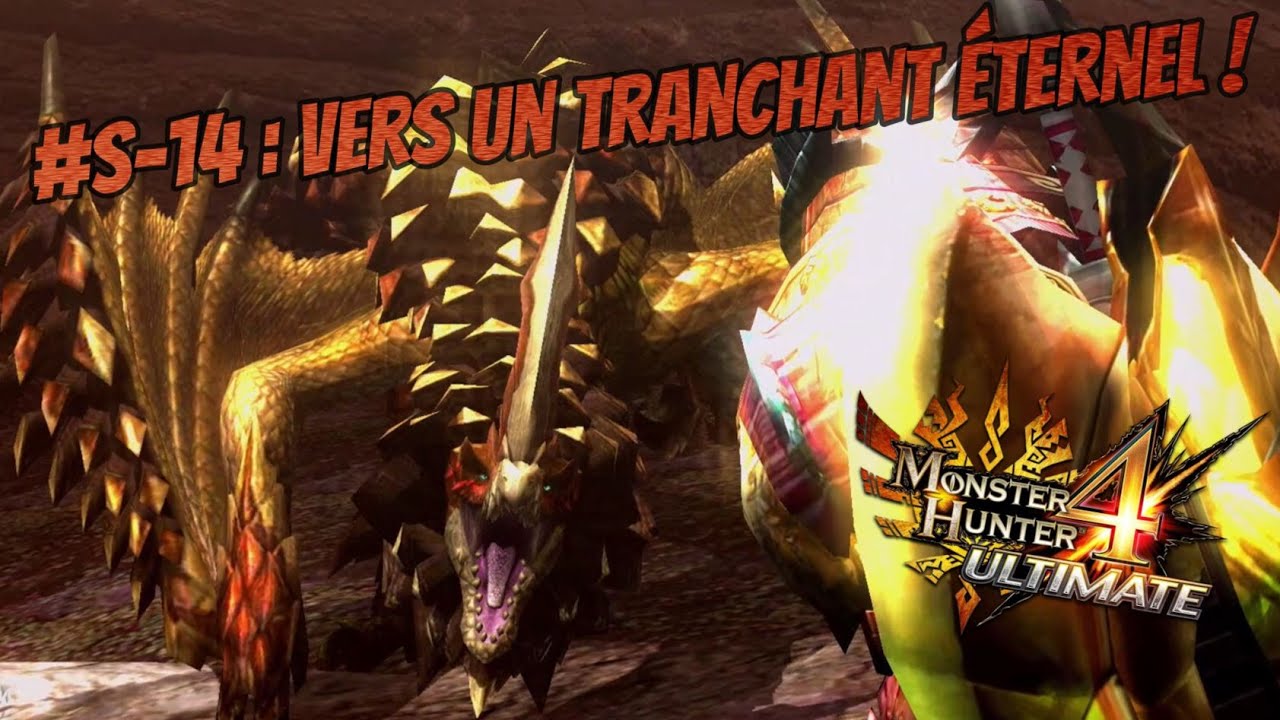 Vers un tranchant éternel ! (MH4U S-14) - YouTube