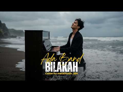 ADA BAND - BILAKAH | Cover by Metamusic Version