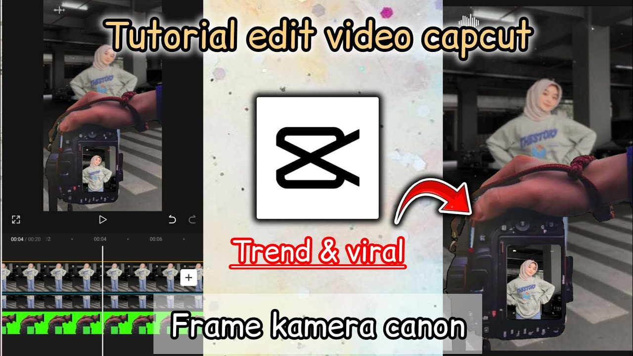 tutorial edit video capcut| frame kamera canon |yang lagi viral dan trend - YouTube
