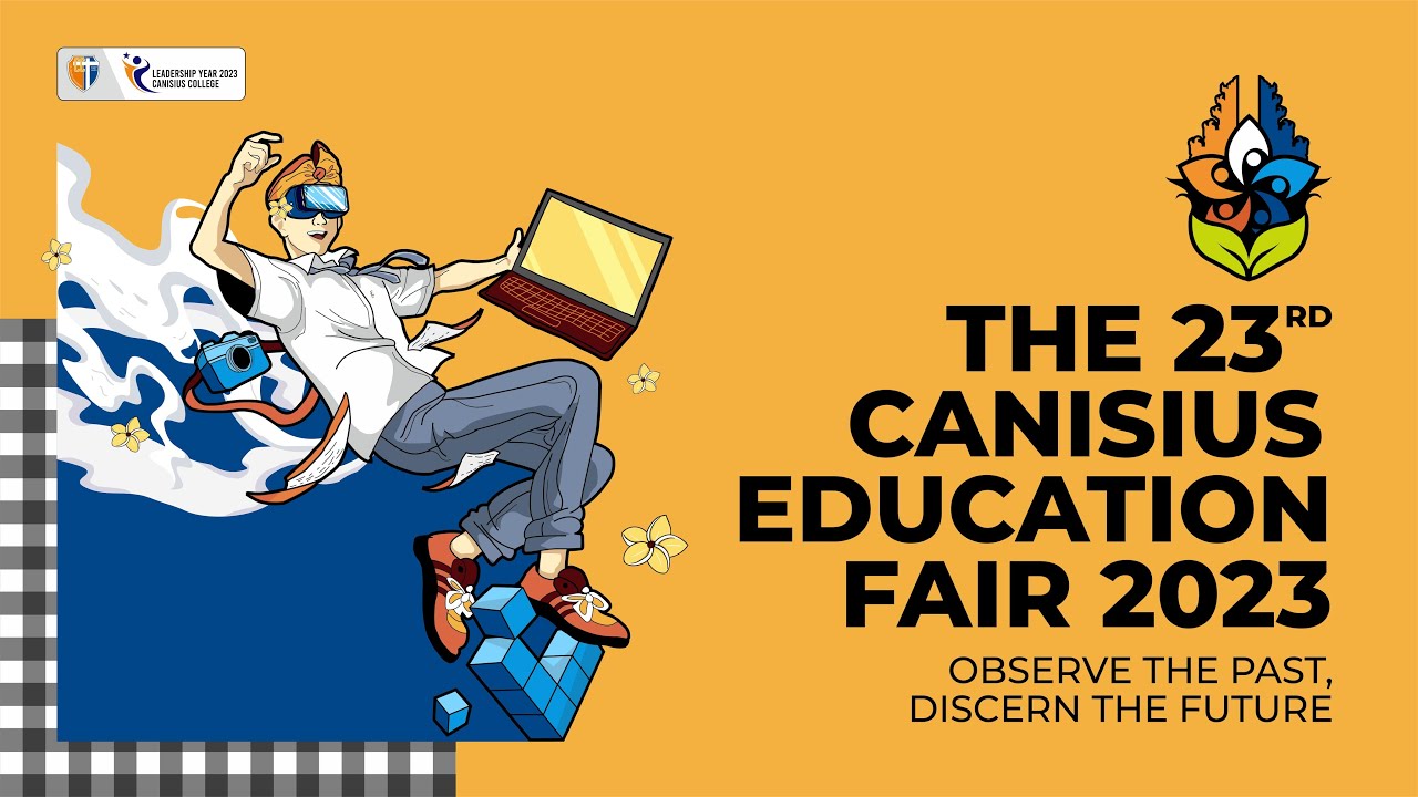 PEMBUKAAN THE 23RD CANISIUS EDUCATION FAIR 2023 DAN CANISIUS TALENT ...