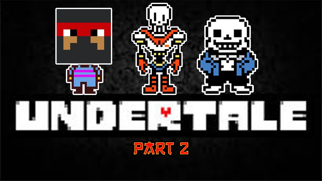 Undertale - Part 2 | CRAZY SKELEBONES!! - YouTube